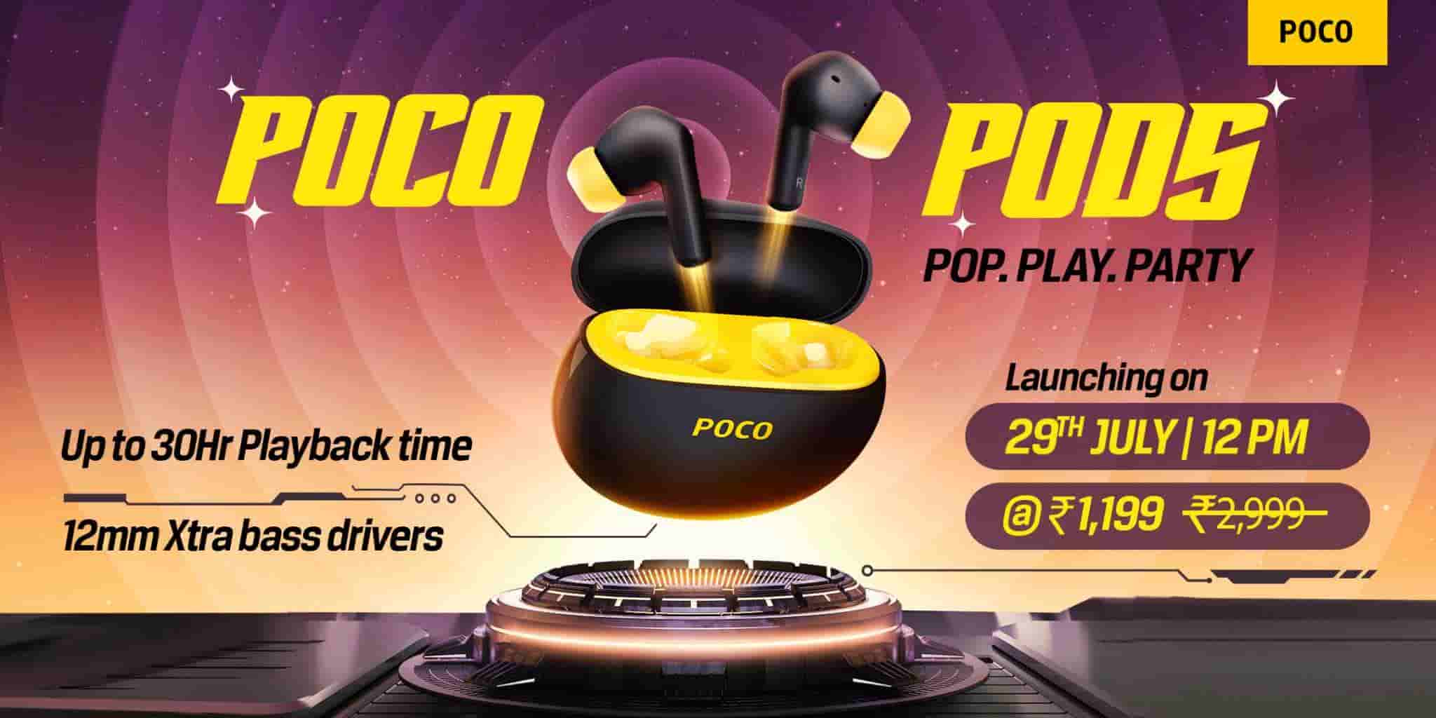 POCO Pods will be launched on 29th July at 12 PM on Flipkart at special ...