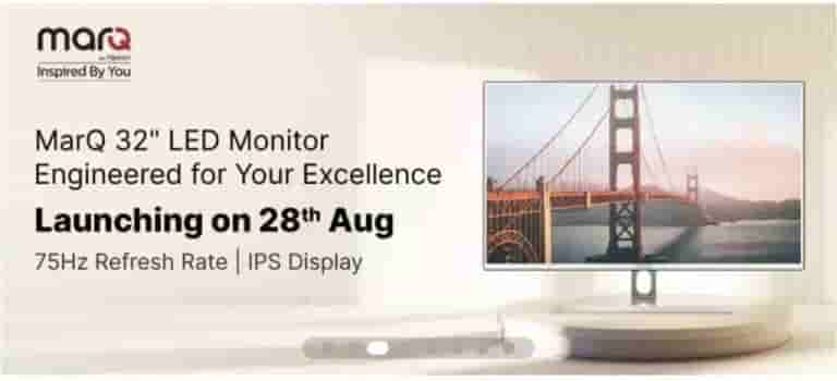 Flipkart’s MarQ, a 32-inch Full HD LED Backlit IPS Panel Monitor to ...