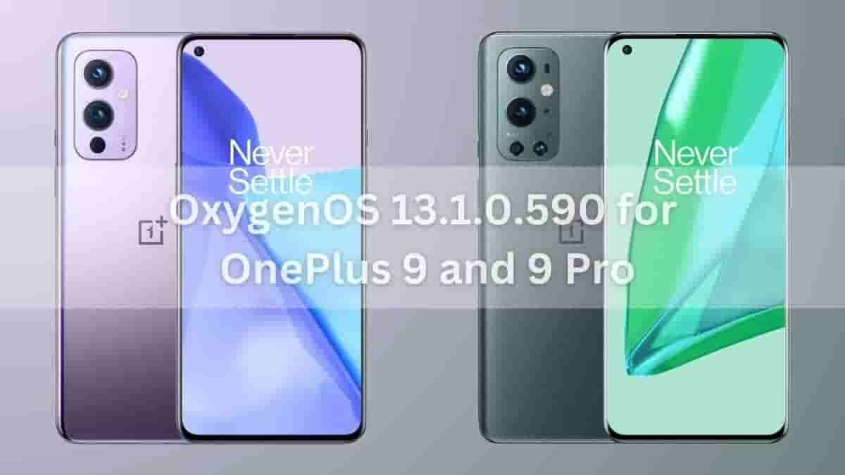 OnePlus Rolls-Out the OxygenOS 13.1.0.590 Update for the OnePlus 9 and 9 Pro Smartphones: July ...