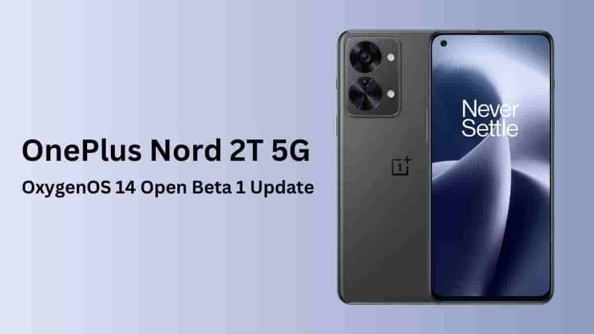 OnePlus Nord 2T 5G Now Eligible for OxygenOS 14 Open Beta 1 Program: Registrations Begun - The ...