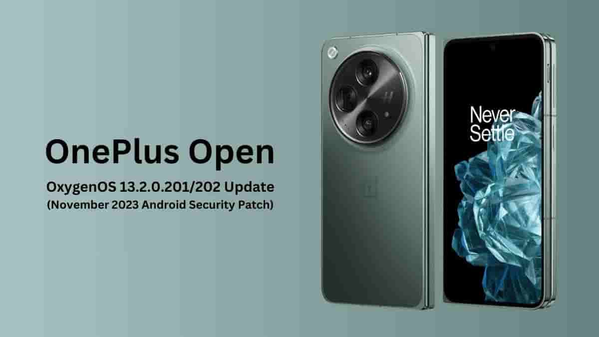 OnePlus Open Receives the OxygenOS 13.2.0.201/202 Update: November 2023 Android Security Patch ...