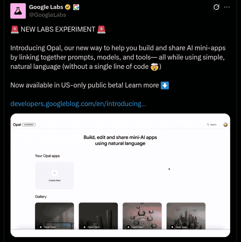 Opal Introduced by Google Labs as a New Experiment to Build and Share AI Mini-Apps: Public Beta ...